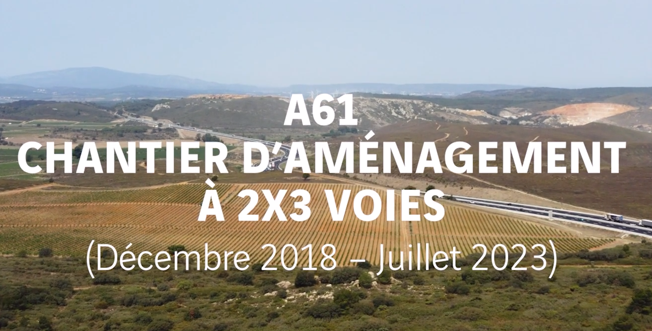 Rétrospective des grands moments de l'aménagement à 2X3 voies de l'A61 ...